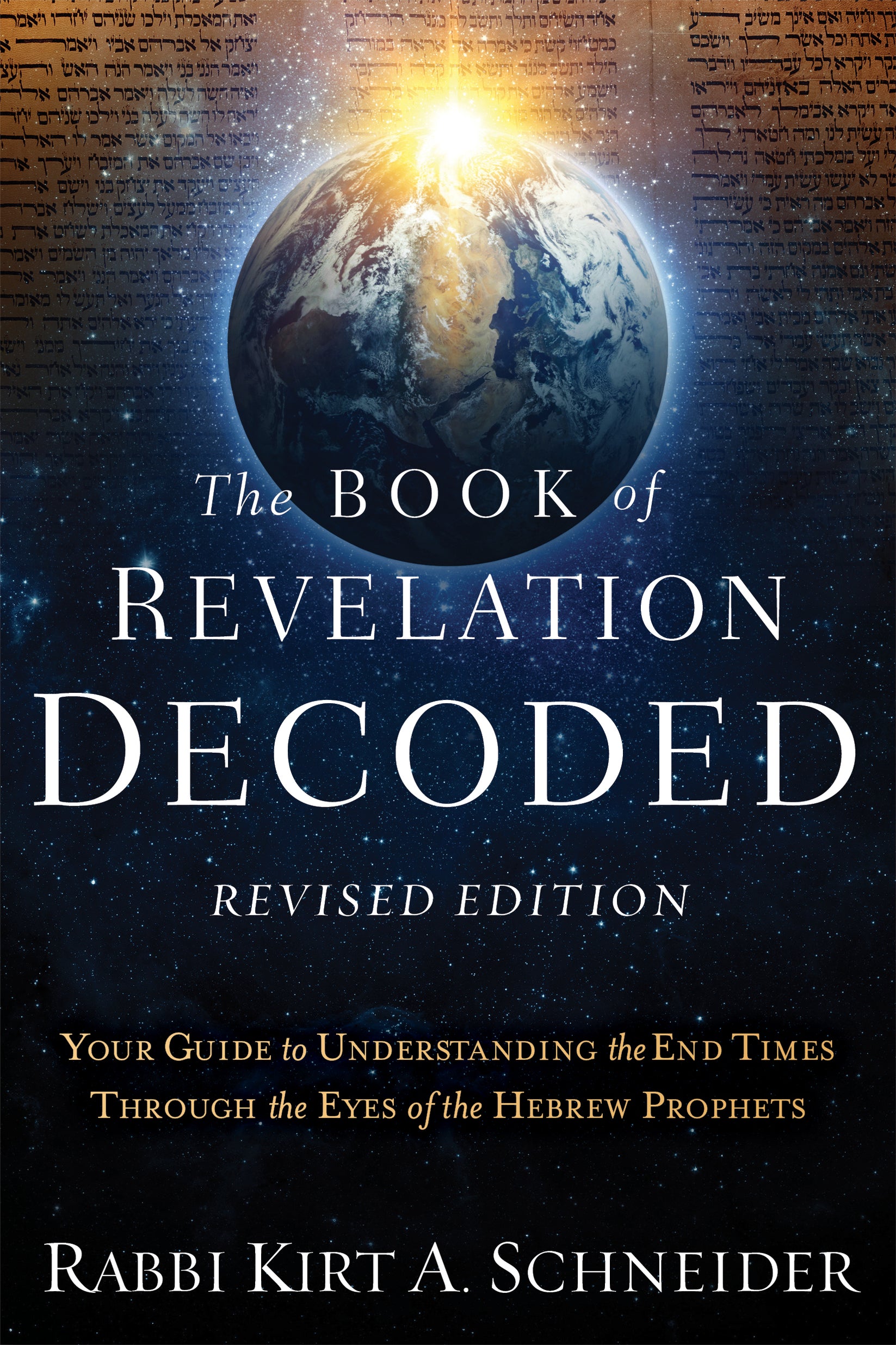 The Book of Revelation Decoded - Revised Edition: Your Guide to Unders ...