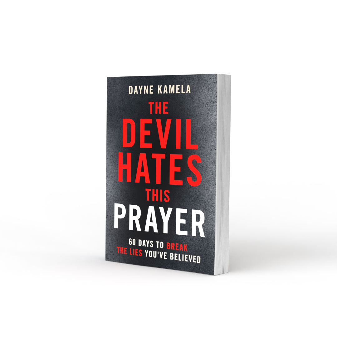 The Devil Hates This Prayer: 60 Days to Break the Lies You've Believed ...