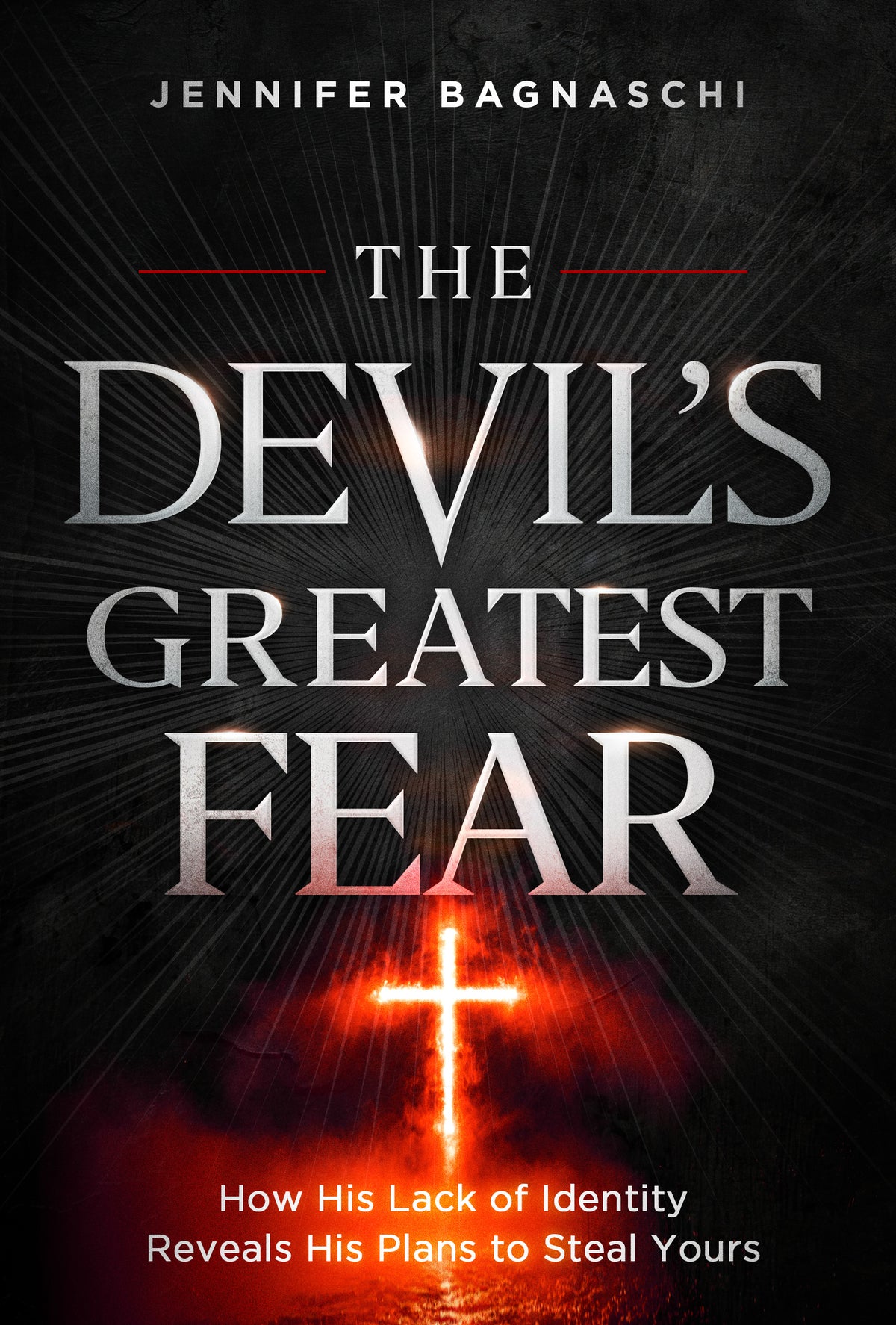 The Devil's Greatest Fear: How His Lack of Identity Reveals His Plans ...